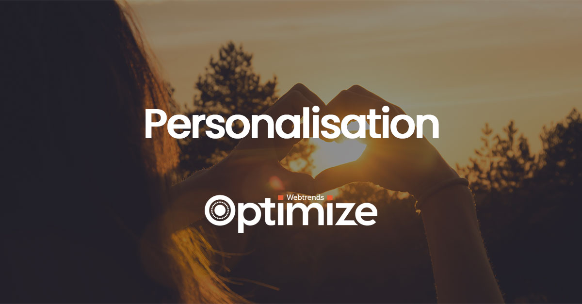Website Personalisation & Targeting | Webtrends Optimize Website Personalisation & Targeting | Webtrends Optimize
