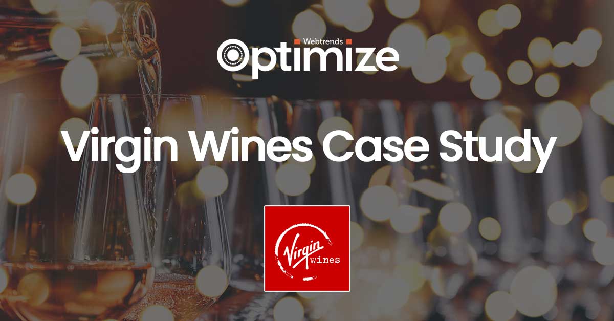 Personalisation | Virgin Wines Case Study | Webtrends Optimize