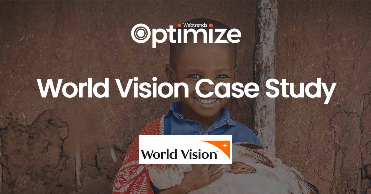 Digital Transformation | World Vision Study | Webtrends Optimize