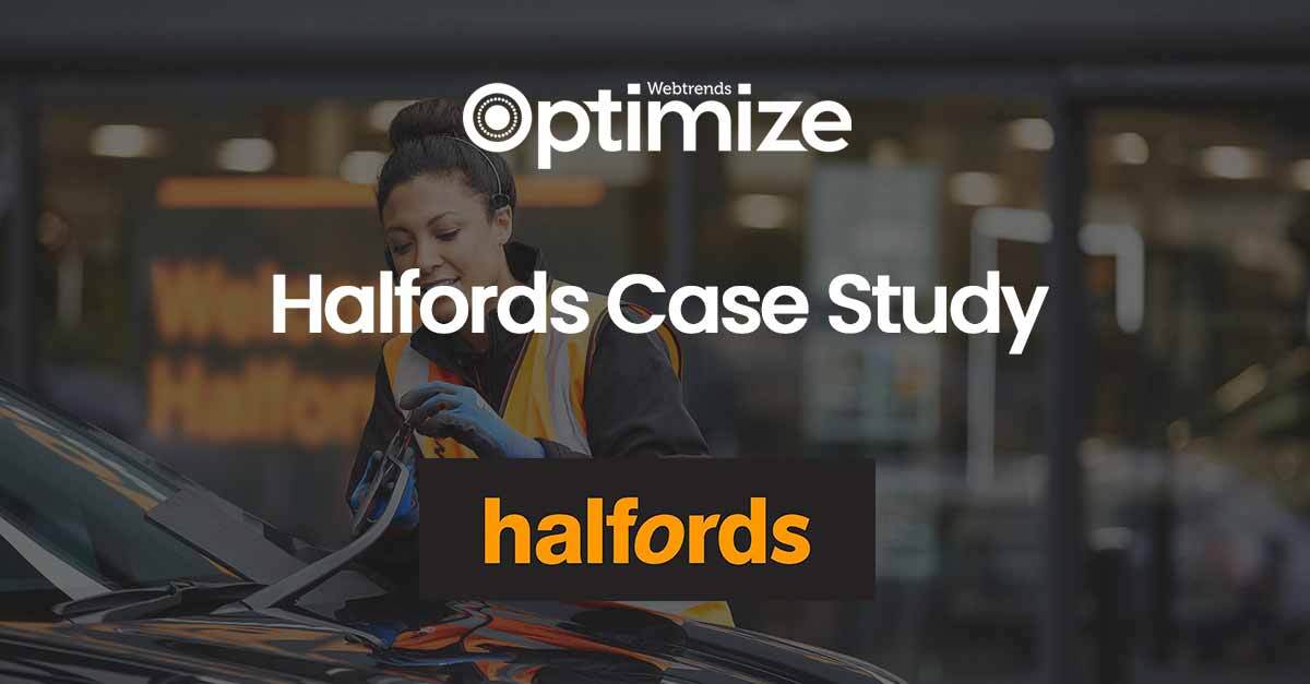 Halfords Case Study | Personalisation | Webtrends Optimize